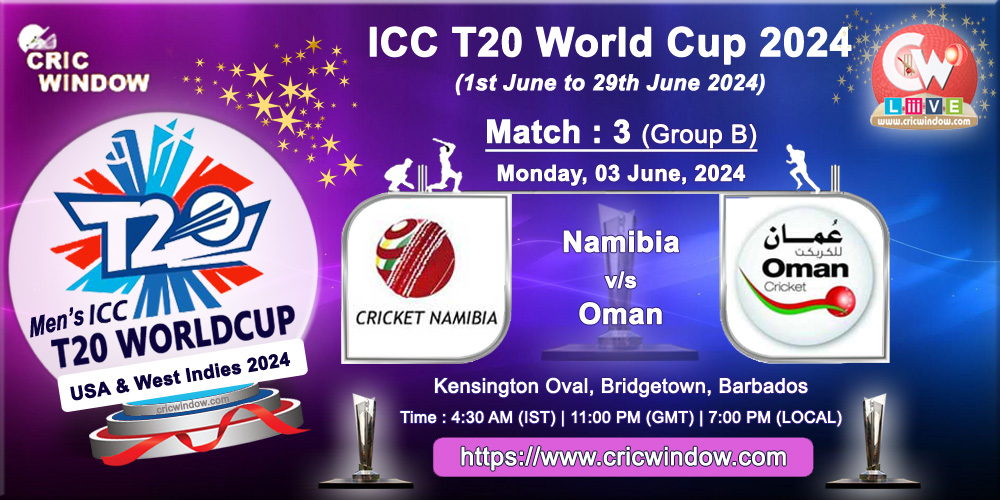 Namibia vs Oman ICC T20 World Cup 2024 Live - cricwindow.com